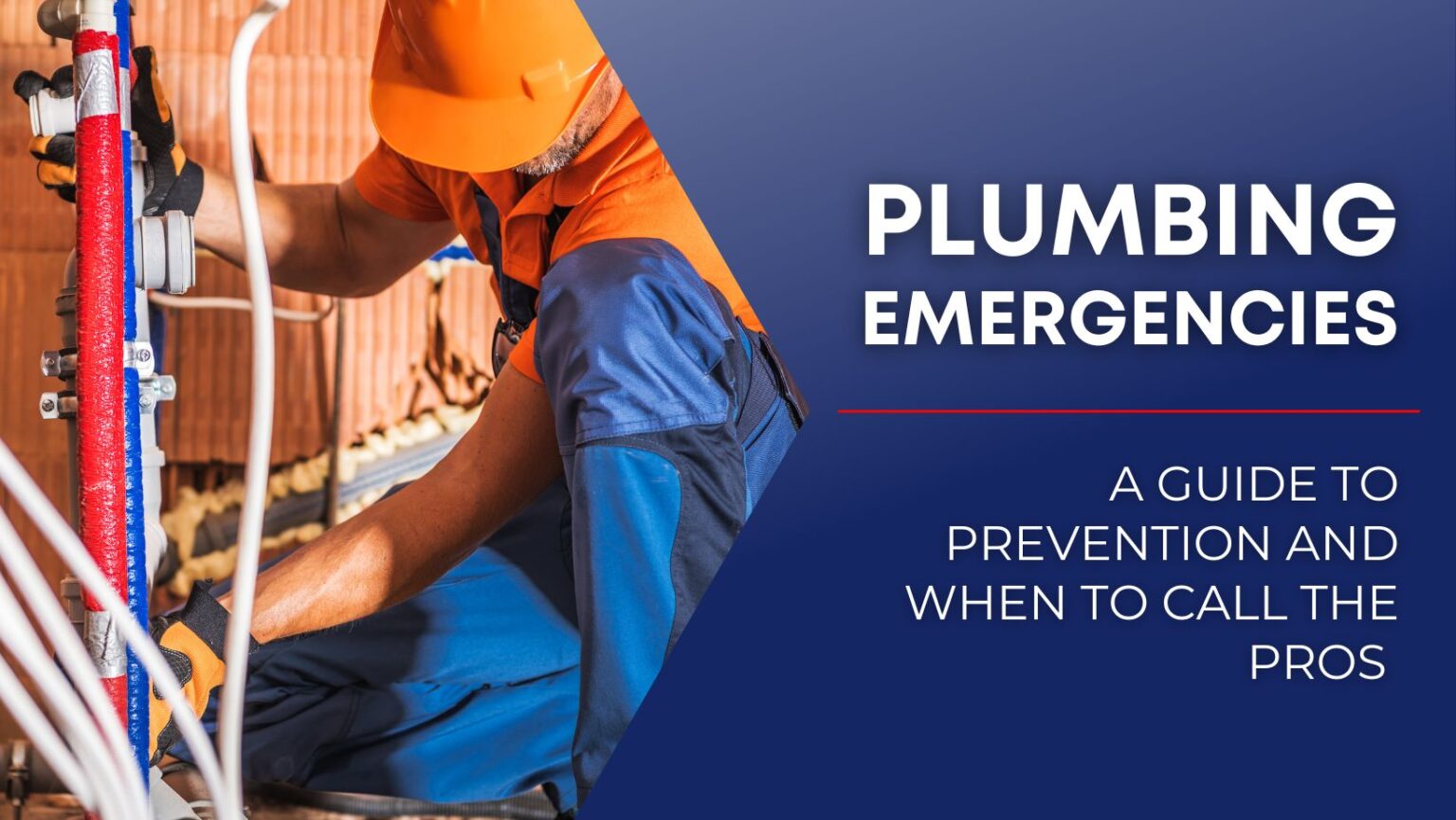 Plumbing Emergencies: A Guide to Prevention and When to Call the Pros ...