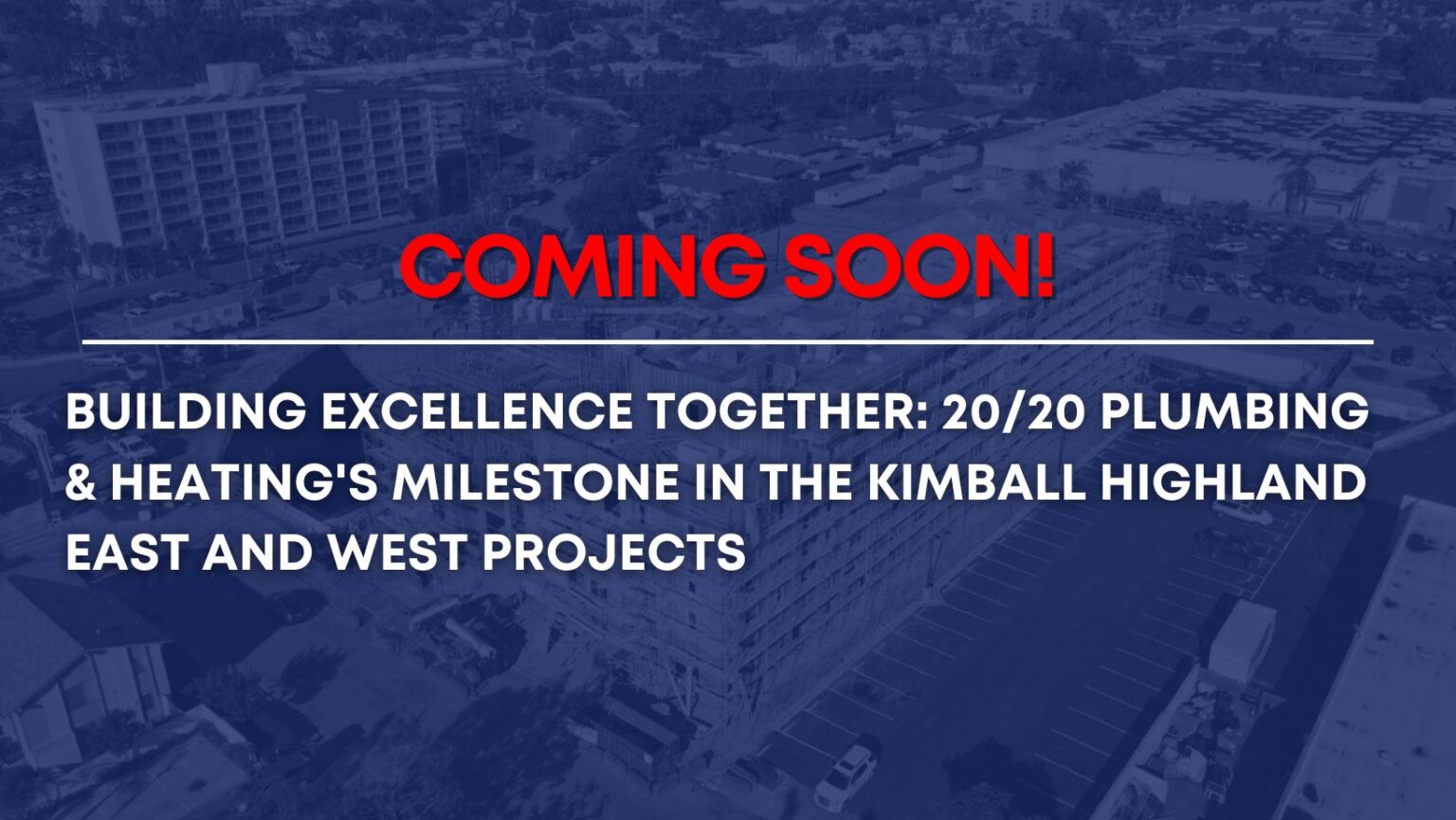 Building Excellence Together: 20/20 Plumbing & Heating’s Milestone in ...